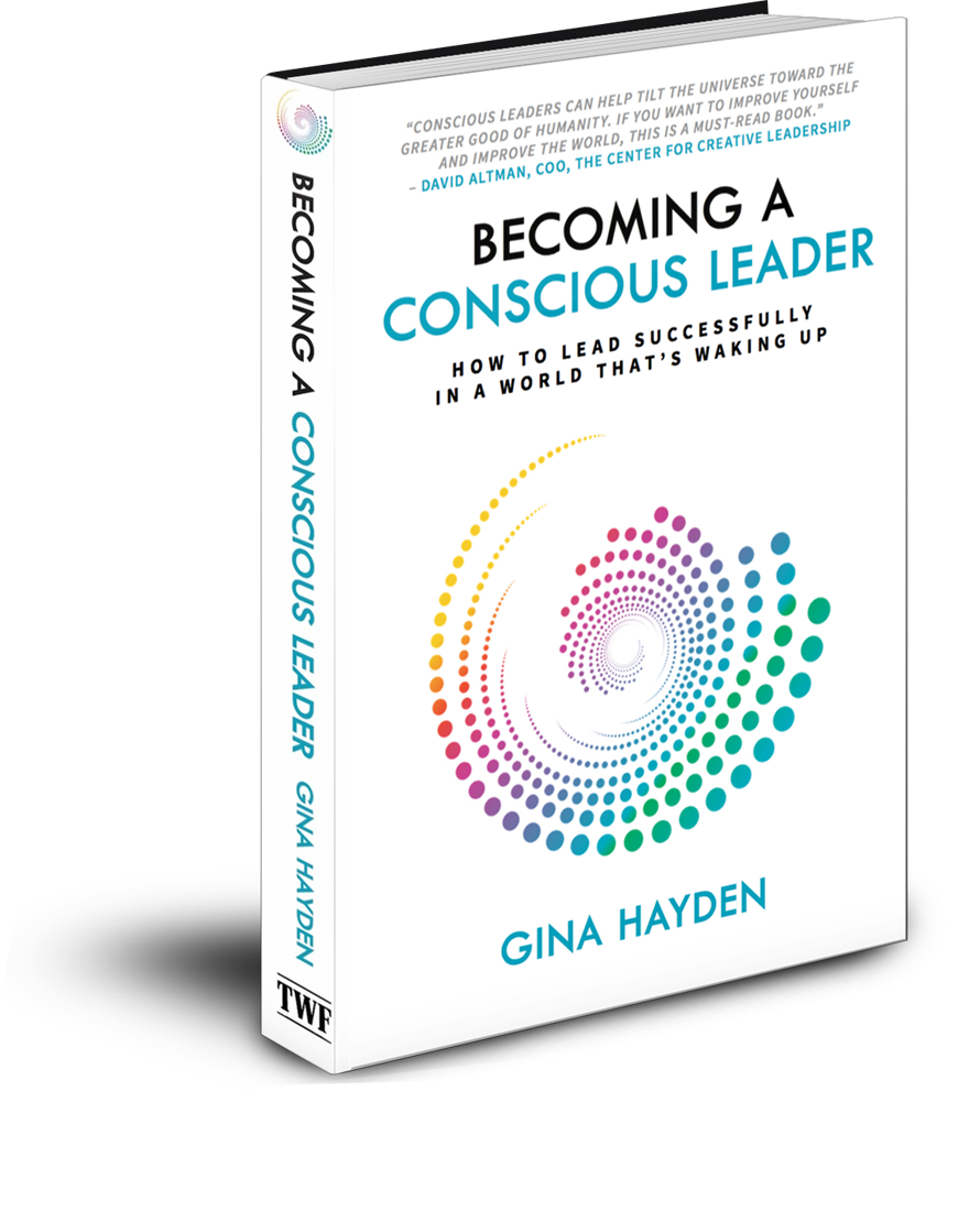 Becoming a Conscious Leader - Gina Hayden